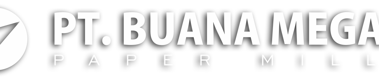 PT BUANA MEGAH – PT BUANA MEGAH